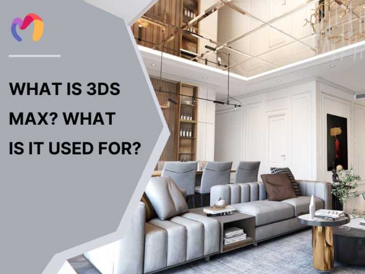 What is 3ds Max - Key Features & Uses for Designers